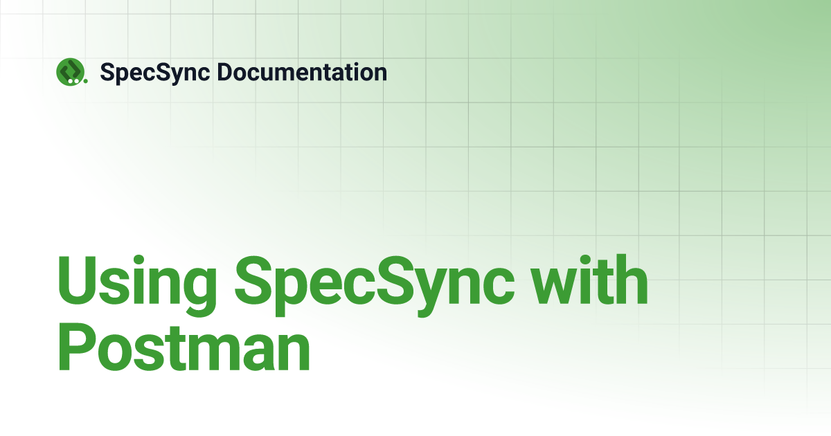 Using Specsync With Postman Specsync Documentation