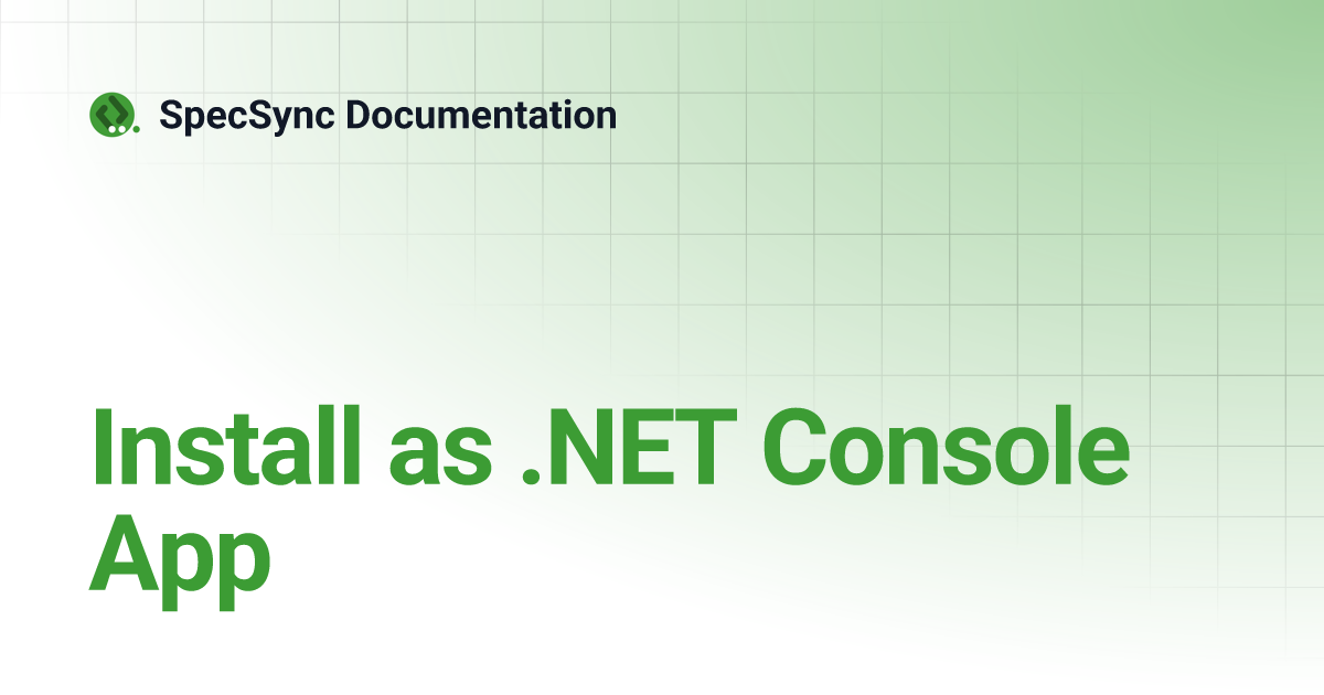 Install As Net Console App Specsync Documentation