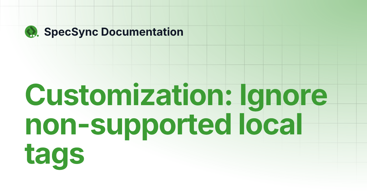 Customization: Ignore non-supported local tags | Jira | SpecSync Documentation