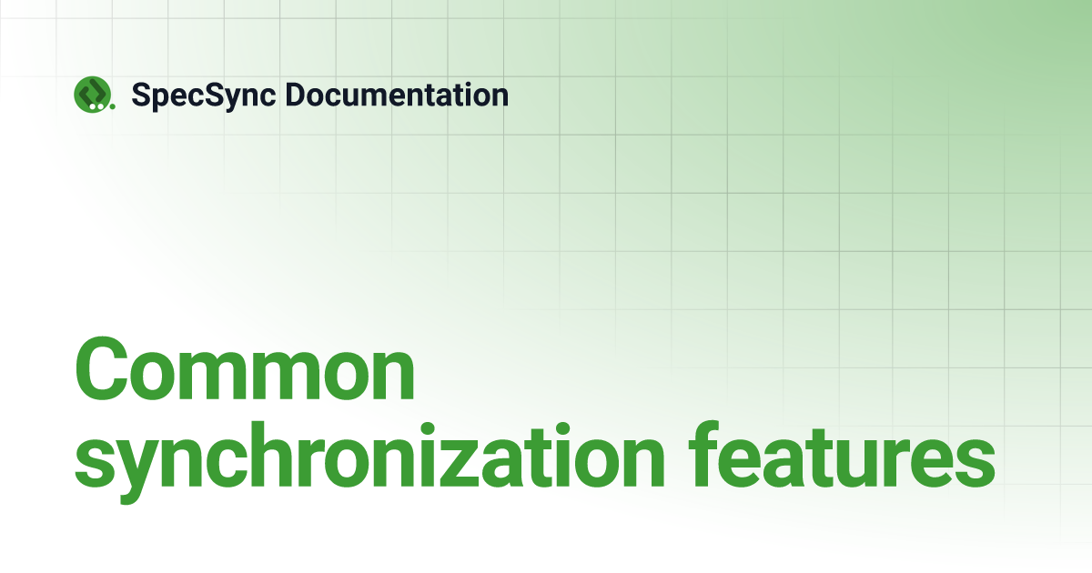 Common Synchronization Features Specsync Documentation