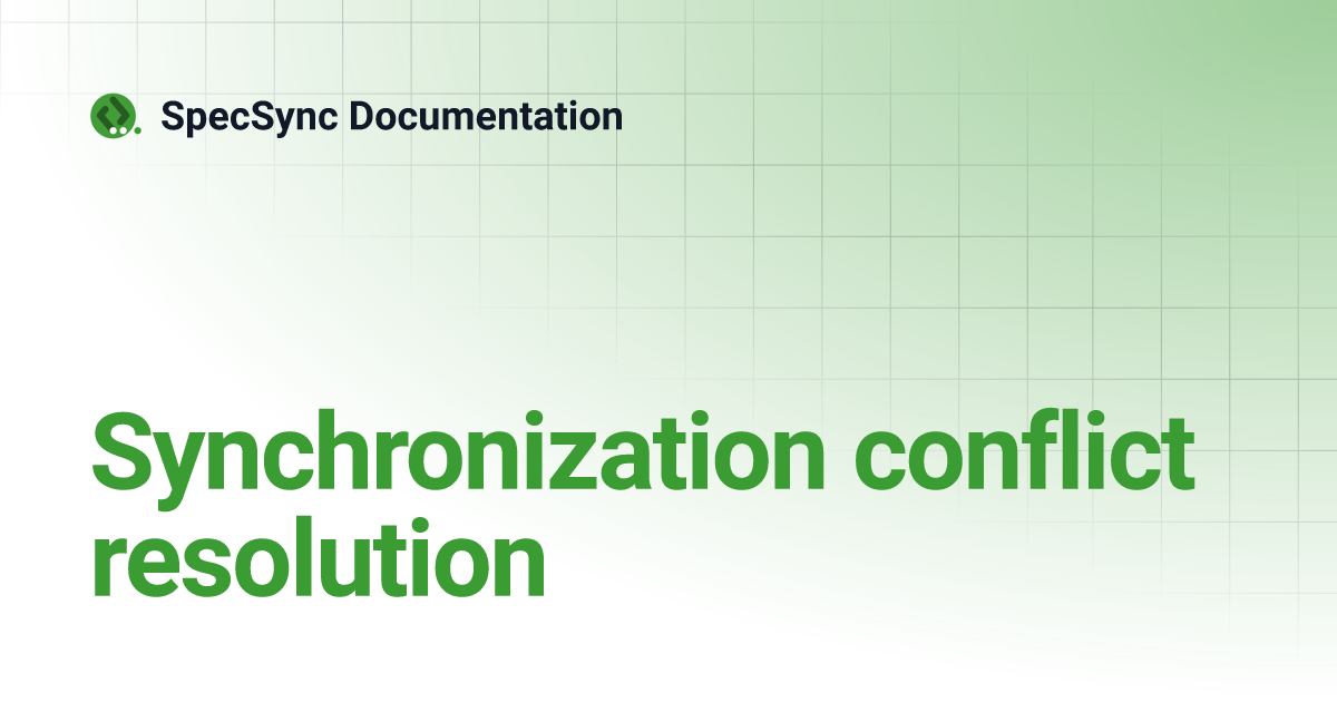 Synchronization Conflict Resolution Specsync Documentation